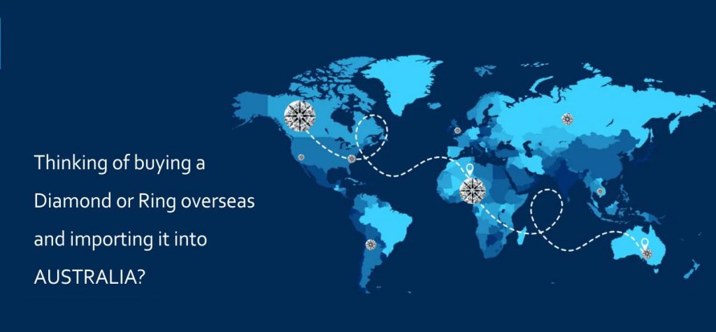 Importing Diamonds or rings into Australia - Me Jewellery